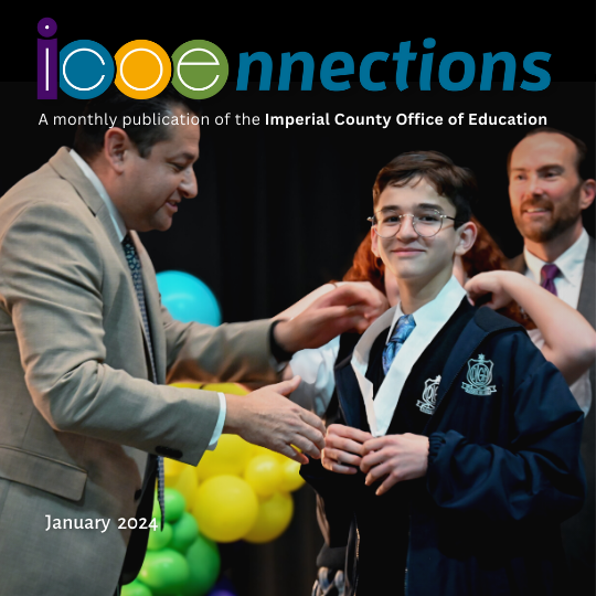January 2024 ICOEnnections | Imperial County Office of Education