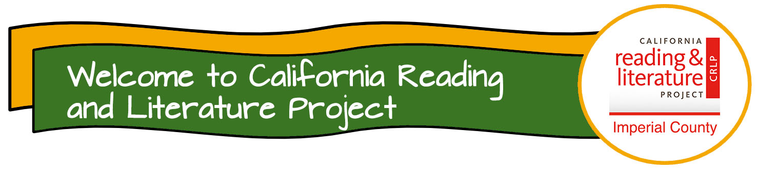 California Reading and Literature Project(CRLP) | Imperial County ...