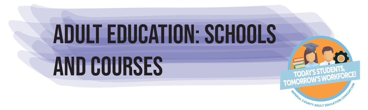Higher Education and Adult Learning | Imperial County Office of Education